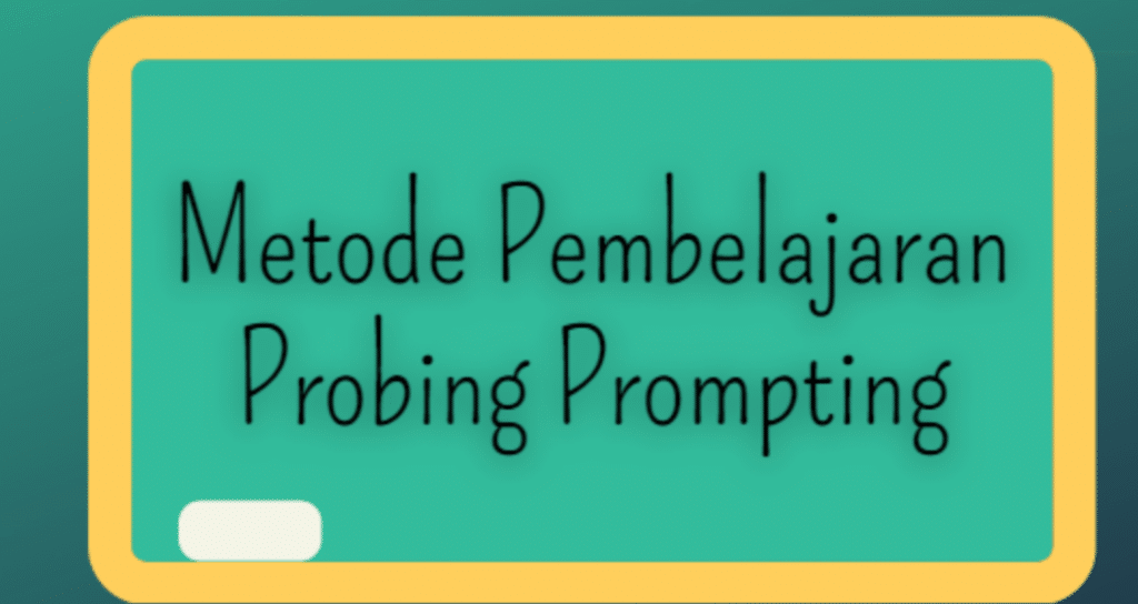 Pembelajaran Probing Prompting